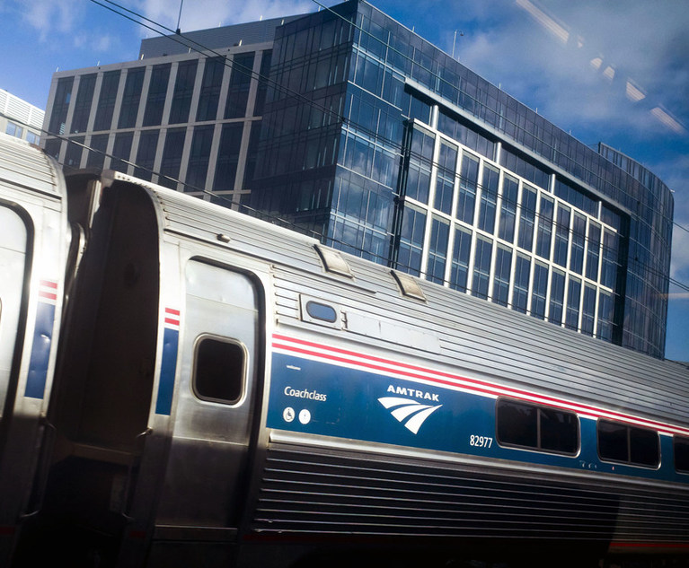 Half a Billion Dollars: Meet the Law Firm Behind the Amtrak Settlement | Law.com